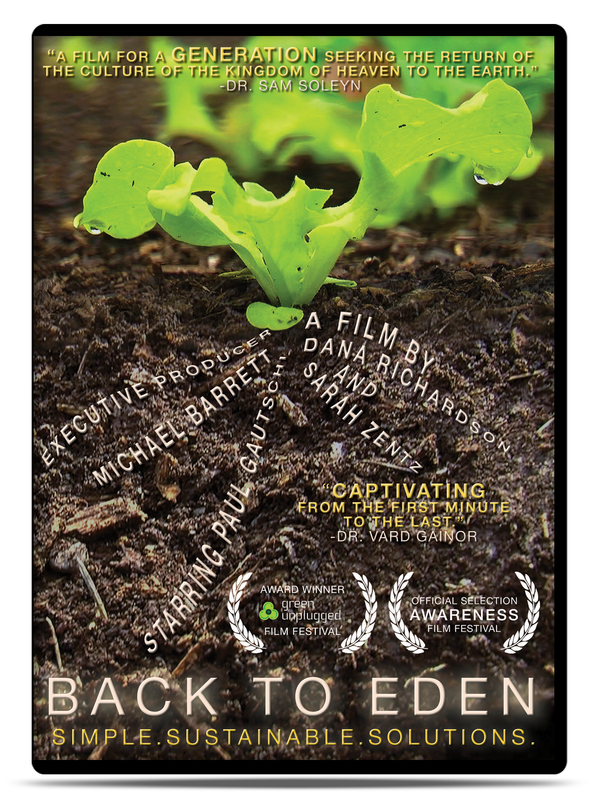 Back to Eden - Simple. Sustainable. Solutions. - Life in the Right ...